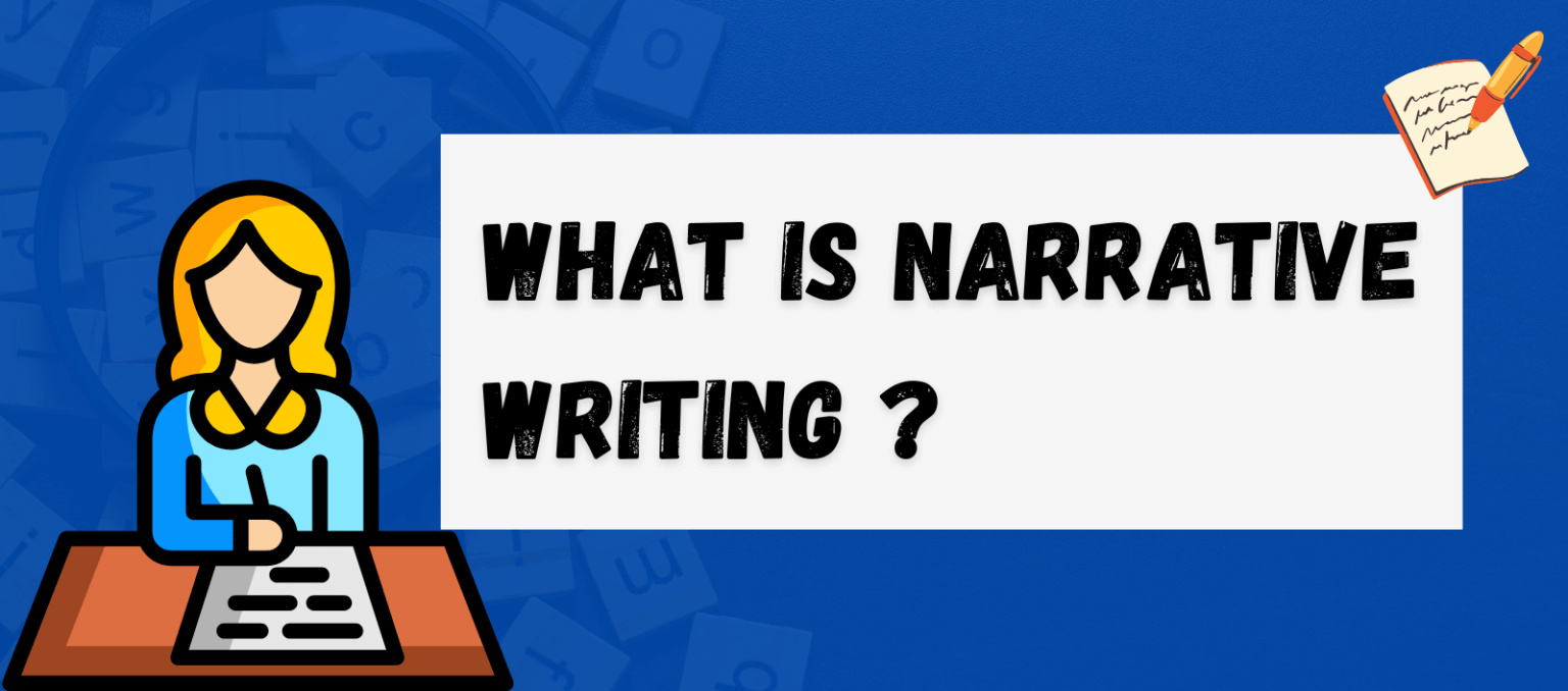 What is Narrative Writing? Element And Types - Tutorhelpme