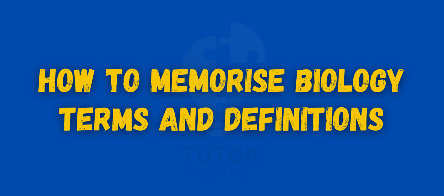 How to Memorise Biology Terms and Definitions