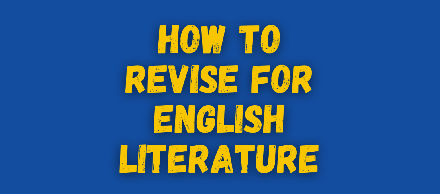 How to Revise for English Literature? - Tutorhelpme